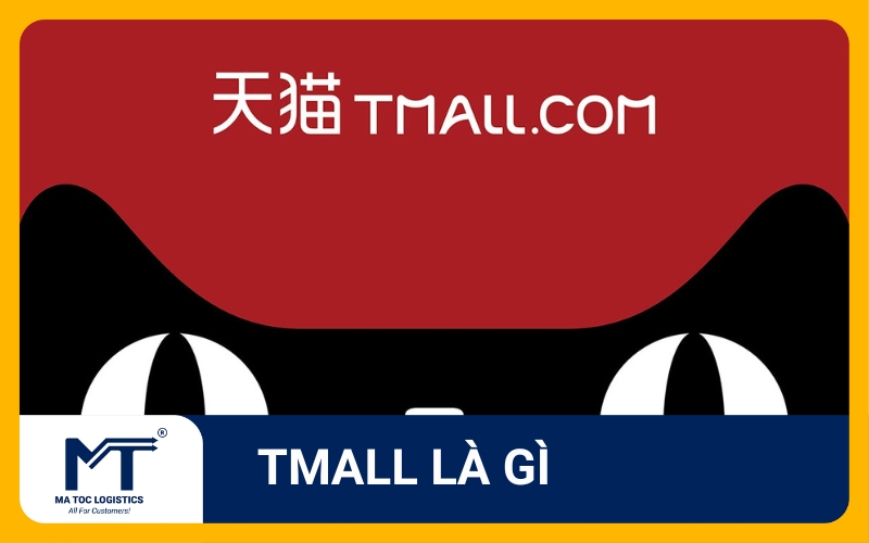 Tmall là gì? Hướng dẫn tự order Tmall chi tiết Không Qua Trung Gian